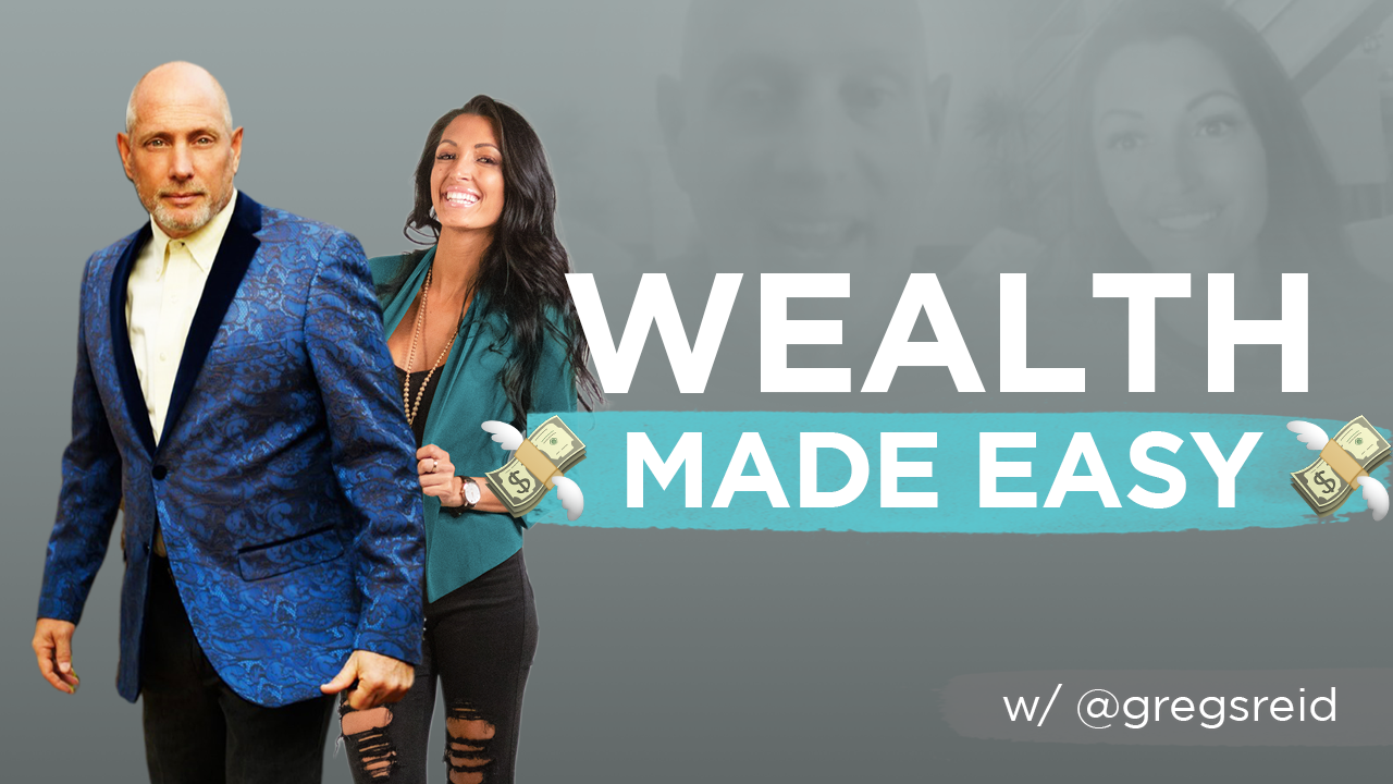 Greg Reid: Wealth Made Easy (Ep. 8) — Ashley Hann | Branding and Consulting